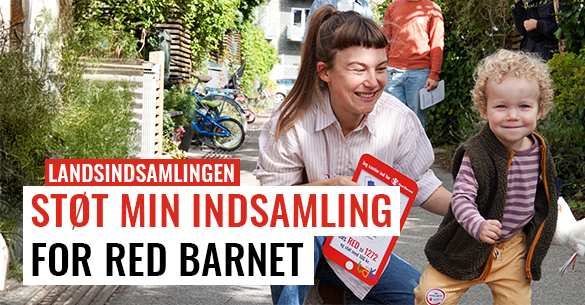 SAMMEN kan vi støtte DANMARKS og VERDENS BØRN! - Red Barnet